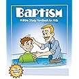 Baptism: A Bible Study Wordbook for Kids (WordBooks): Todd, Richard E ...