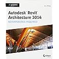 Autodesk Revit Architecture 2014: No Experience Required Autodesk ...