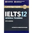Cambridge English - IELTS 12 General Training: Authentic Examination ...