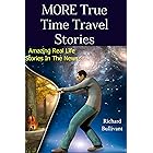 Amazon.com: True Time Travel Stories: Amazing Real Life Stories In The ...