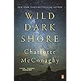 Amazon.com: Wild Dark Shore: 9781761620003: Charlotte McConaghy: Books