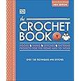 The Crochet Book: Over 130 techniques and stitches: DK: 9780241435847 ...