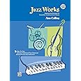 Jazz Works: Beginning Jazz Techniques for Intermediate- to Advanced ...