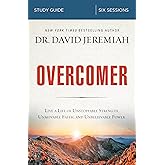 Overcomer Study Guide with DVD: Live a Life of Unstoppable Strength ...