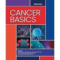 Cancer Basics (Third Edition): 9781635930528: Medicine & Health Science ...