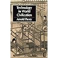 Technology in World Civilization: A Thousand-Year History: Pacey ...