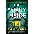 Amazon.com: The Family Inside: A Novel: 9780778334460: Garner, Katie: Books