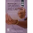 Manual of Splinting and Casting: 9780323878296: Medicine & Health ...