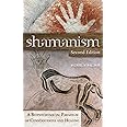 Shamanism: A Biopsychosocial Paradigm of Consciousness and Healing ...