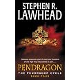 Pendragon (The Pendragon Cycle, Book 4): Lawhead, Stephen R ...