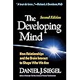 The Developing Mind, Second Edition: How Relationships and the Brain ...