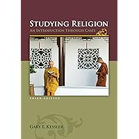 Studying Religion: An Introduction Through Cases - Kindle edition by Kessler, Gary. Religion ...