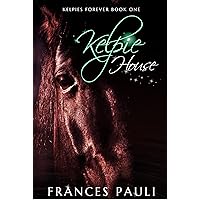 Amazon.com: Kelpie House (Kelpies Forever Book 1) eBook : Pauli ...