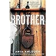 Brother: Ahlborn, Ania: 9781476783734: Amazon.com: Books