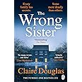 Amazon.com: The Wrong Sister: 9781405957618: Douglas, Claire: Books