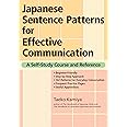 Japanese Sentence Patterns for Effective Communication: A Self-Study ...