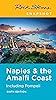 Rick Steves Snapshot Naples & the Amalfi Coast: Including Pompeii (Rick ...