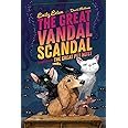 The Great Vandal Scandal (The Great Pet Heist): Ecton, Emily, Mottram ...