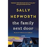 The Family Next Door: A Novel: Hepworth, Sally: 9781250120892: Amazon.com: Books