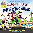 Amazon.com: Builder Brothers: Better Together: 9780062846655: Scott ...