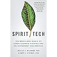 Amazon.com: Spirit Tech: The Brave New World of Consciousness Hacking ...