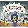 It's Raining Bats & Frogs: Colby, Rebecca, Henry, Steven: 9781250049926 ...