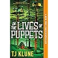 Amazon.com: In the Lives of Puppets: 9781250217431: Klune, Tj: Books