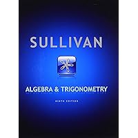 Sullivan Algebra & Trigonometry, Ninth Edition, Annotated Instructor's ...