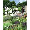 The Modern Cottage Garden: A Fresh Approach to a Classic Style: Loades ...