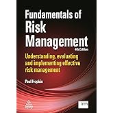 Fundamentals of Risk Management: Understanding, Evaluating and ...