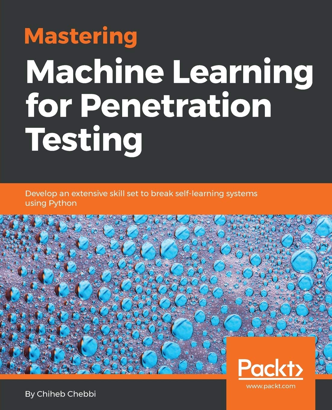 Mua Mastering Machine Learning for Penetration Testing Mastering ...