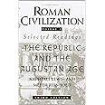 Roman Civilization: Selected Readings, Vol. 1: The Republic and the ...