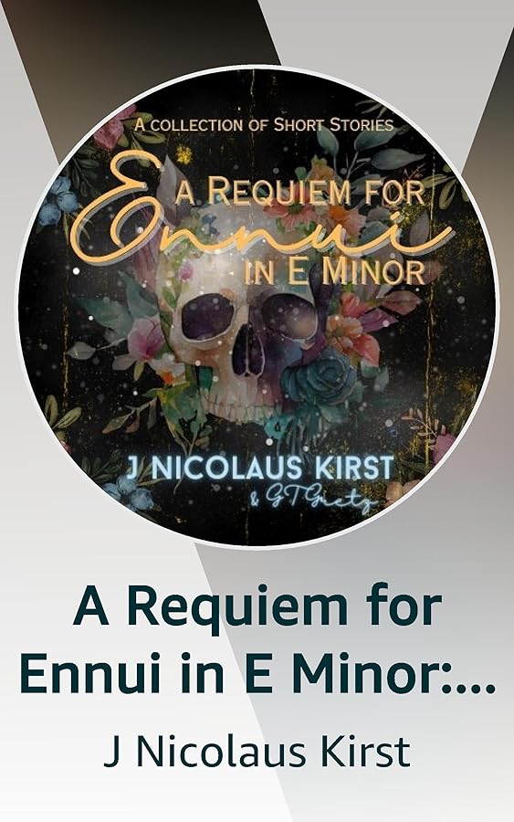 A Requiem for Ennui in E Minor: A Collection of Short Stories | Kindle ...