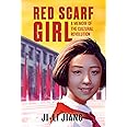 Red Scarf Girl: A Memoir of the Cultural Revolution: Jiang, Ji-li ...