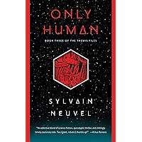Only Human (The Themis Files Book 3) - Kindle edition by Neuvel ...