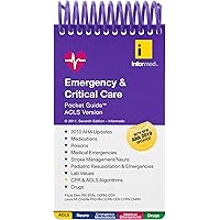 Emergency & Critical Care Pocket Guide, ACLS Version: Paula Derr, Laura Criddle, Rhienna Guedry ...
