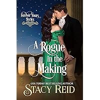 A Rogue in the Making (Forever Yours Book 11) - Kindle edition by Reid ...