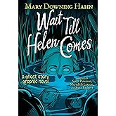 Wait Till Helen Comes: A Ghost Story: Hahn, Mary Downing: 9780547028644 ...