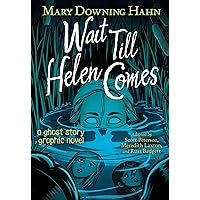 Wait Till Helen Comes: A Ghost Story: Hahn, Mary Downing: 9780380704422 ...