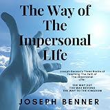 The Impersonal Life: Joseph Benner: 9780875163017: Amazon.com: Books