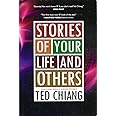 Stories of Your Life and Others: Ted Chiang: 9780765304193: Amazon.com ...