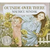 Outside Over There: A Caldecott Honor Award Winner (Caldecott ...