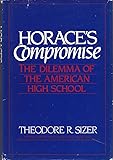 Amazon.com: Horace's Compromise: The Dilemma of the American High ...