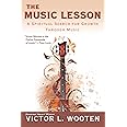 The Music Lesson: A Spiritual Search for Growth Through Music: Wooten ...