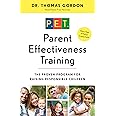 Amazon.com: Parent Effectiveness Training: The Proven Program for ...