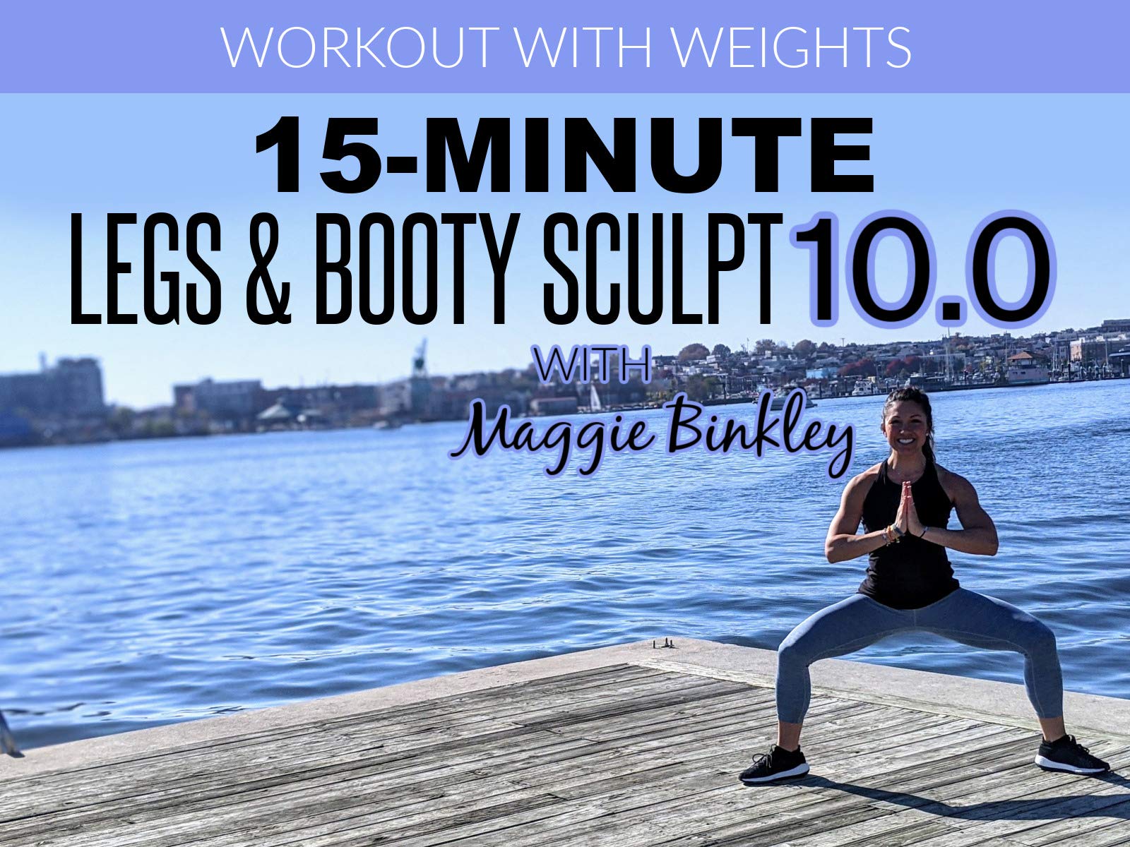 Watch Maggie Binkley Fitness SERIES 10.0 (15-Minute Workouts) | Prime Video