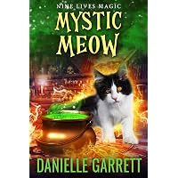 Mystic Meow: A Nine Lives Magic Mystery - Kindle edition by Garrett ...