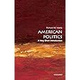 American Politics: A Very Short Introduction (Very Short Introductions ...
