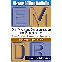 Eye Movement Desensitization and Reprocessing (EMDR): Basic Principles ...
