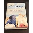 The Castaways: A Novel: Hilderbrand, Elin: 9780316043892: Amazon.com: Books